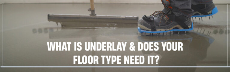 Underlay: What It Is & Does Your Floor Need It?
