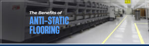 The Benefits of Anti Static Flooring